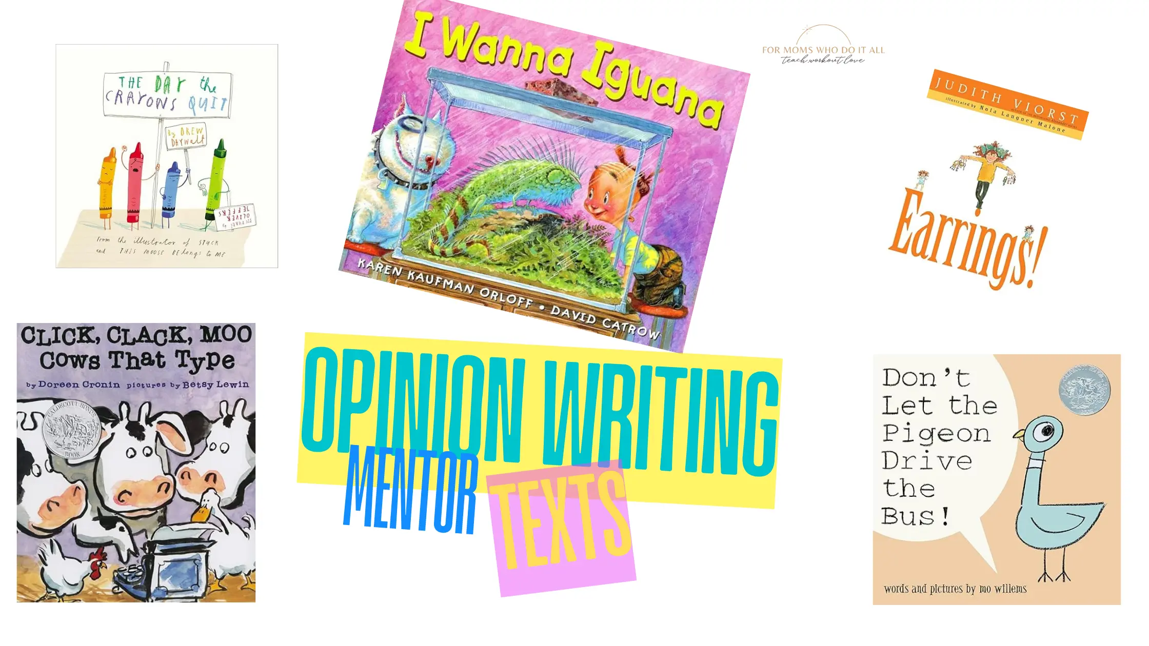 Opinion Writing Mentor Texts for Teaching Young Writers [2025]