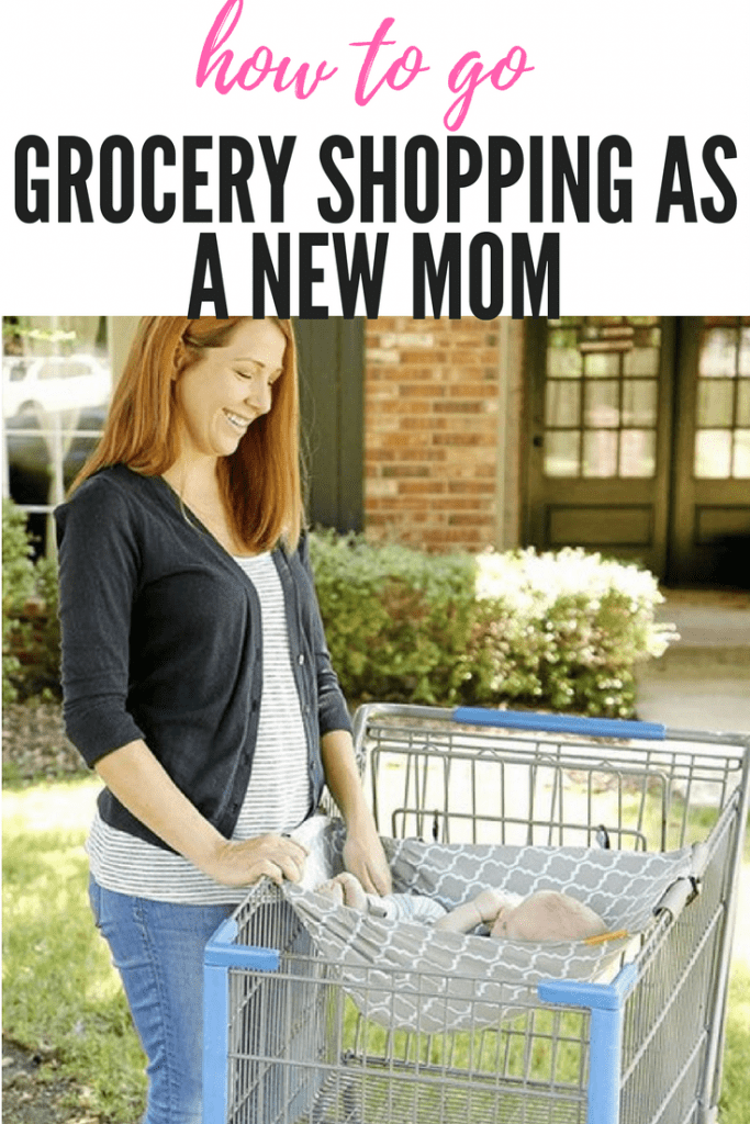 How to Go Grocery Shopping as a New Mom - Teach.Workout.Love