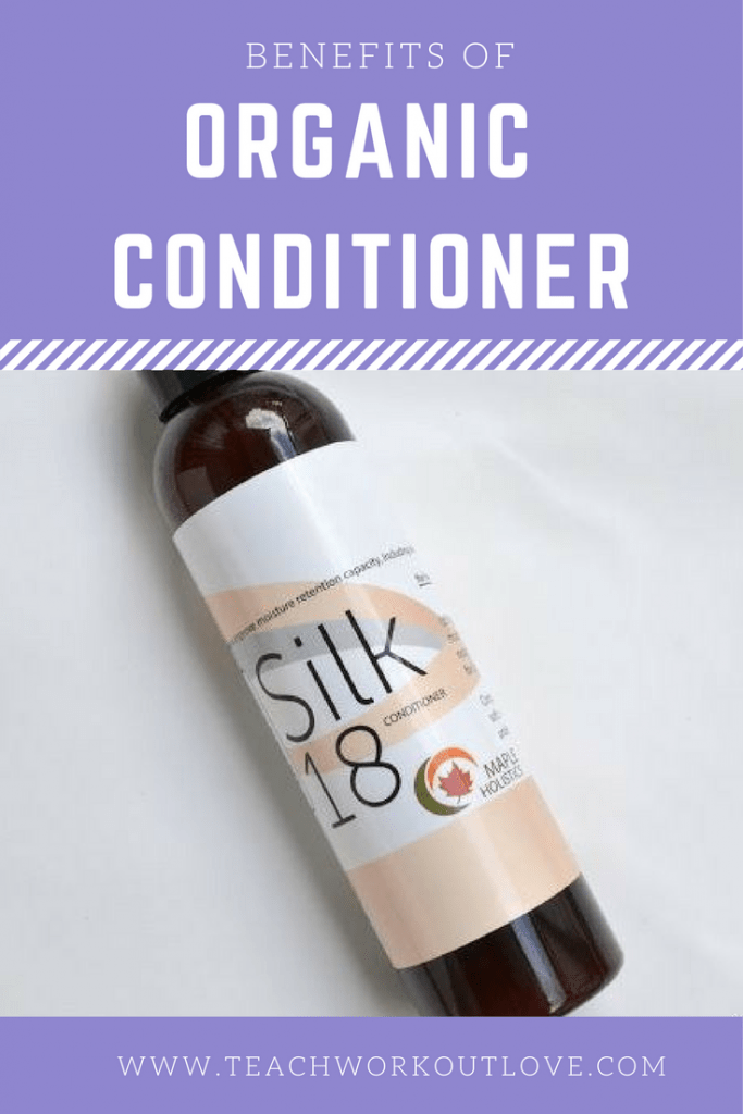 Benefits of Organic Conditioner - Teach.Workout.Love