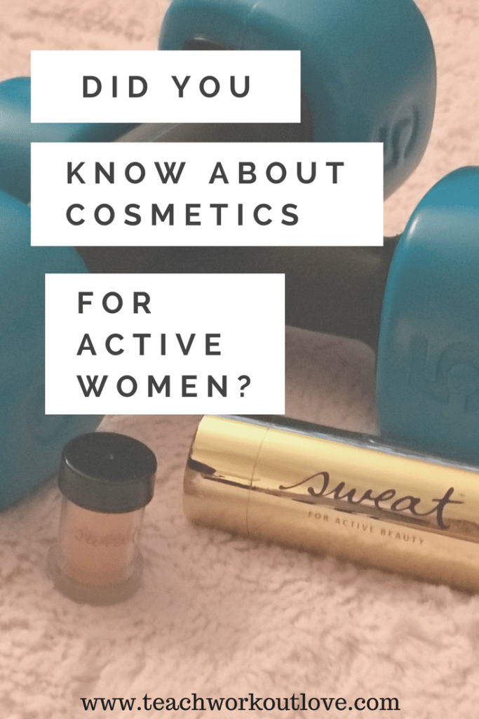 Did You Know About Cosmetics for Active Women? - Teach.Workout.Love