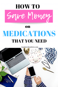 How To Save Money on Medications That You Need