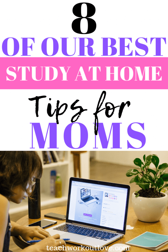 8 of Our Best Study at Home Tips for Moms - TWL Working Moms