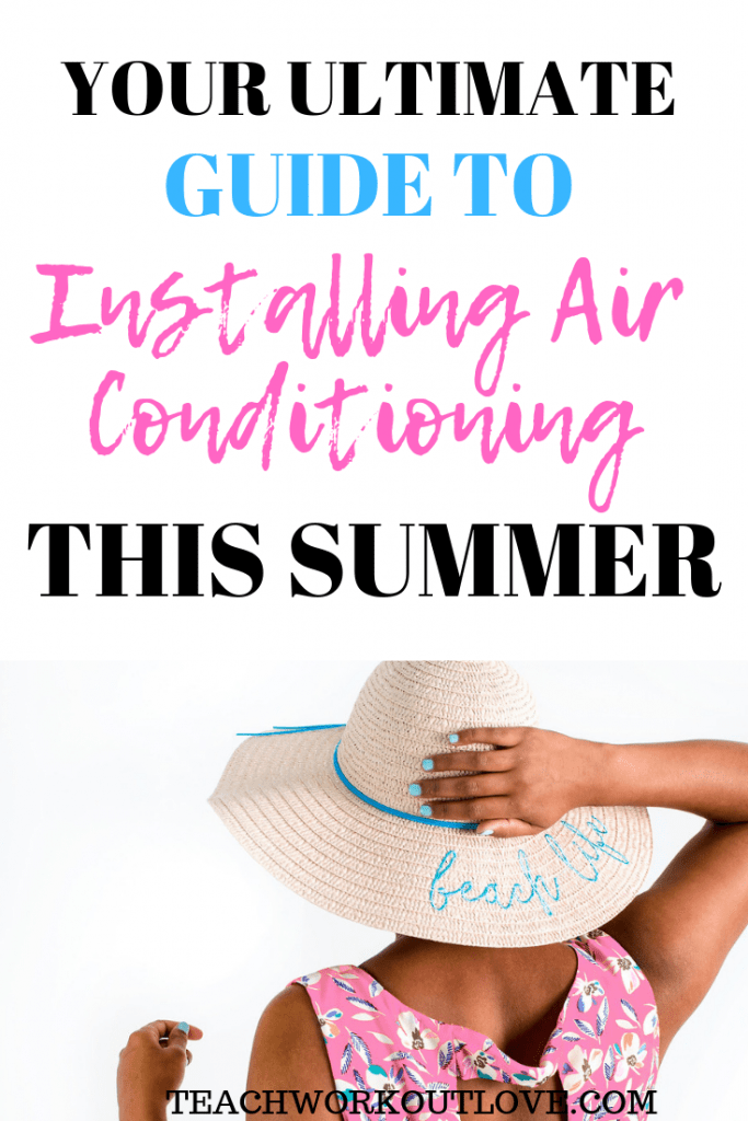 Your Ultimate Guide to Installing an Air Conditioning This Summer