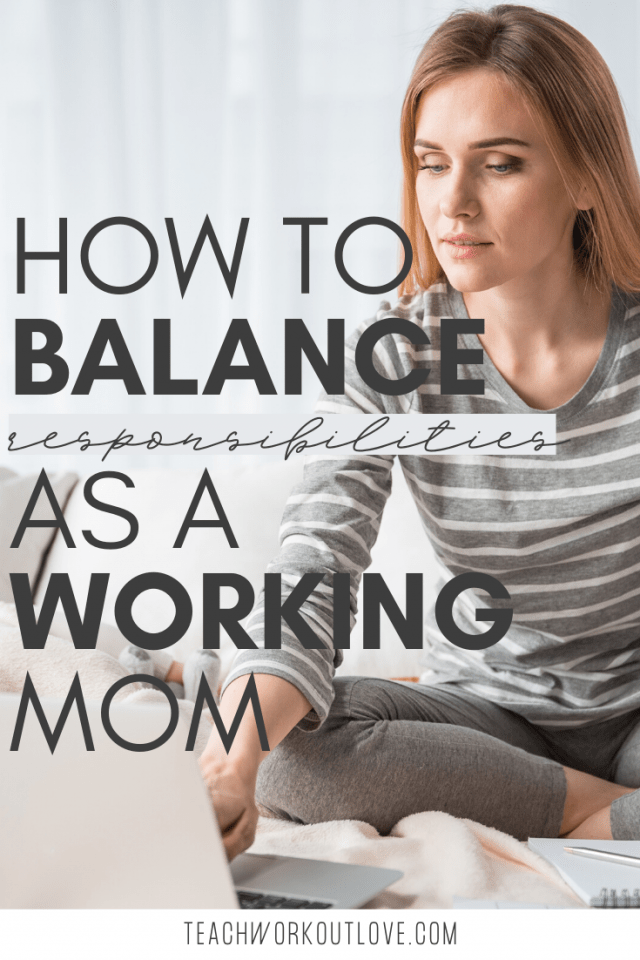 7 Ways for Working Moms to Balance Responsibilities