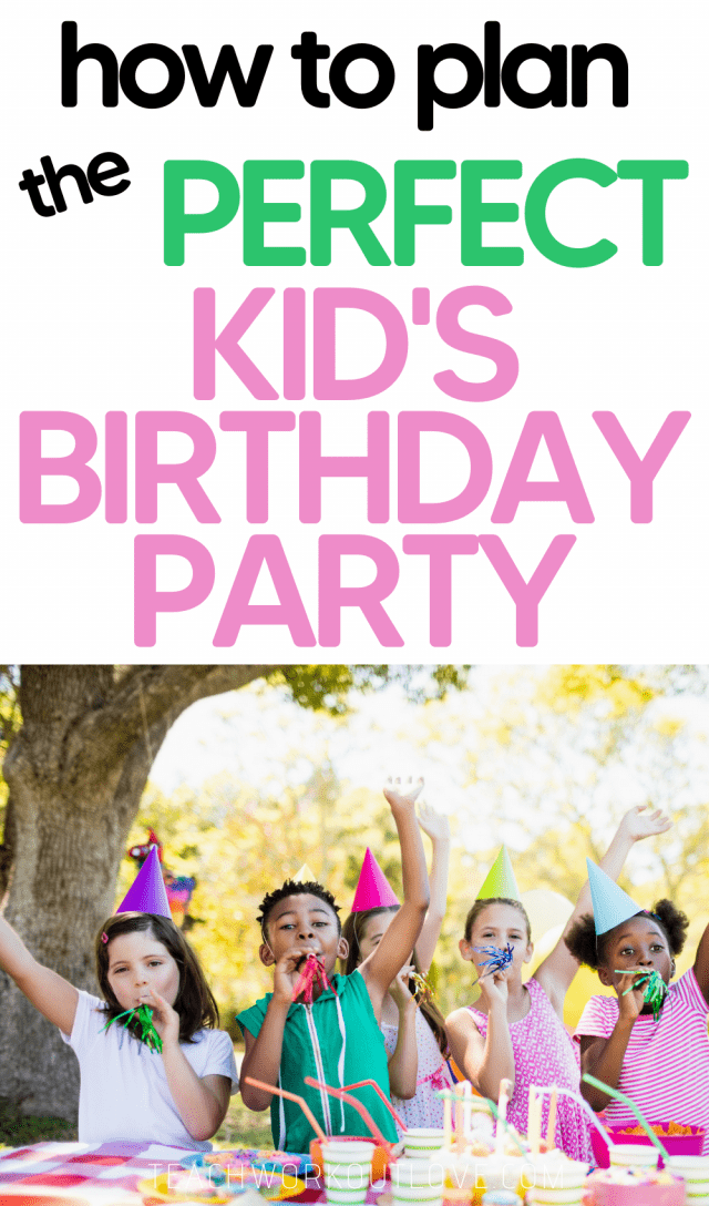How to Plan the Perfect Kid's Birthday Party | TWL Working Moms