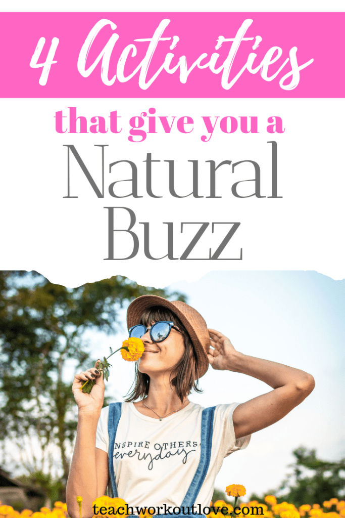 4 Activities That Give You A Natural Buzz - TWL Working Moms
