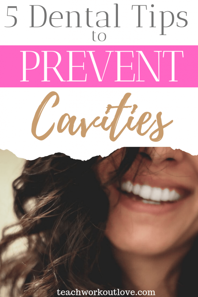 5 Dental Tips to Prevent Cavities - TWL Working Moms