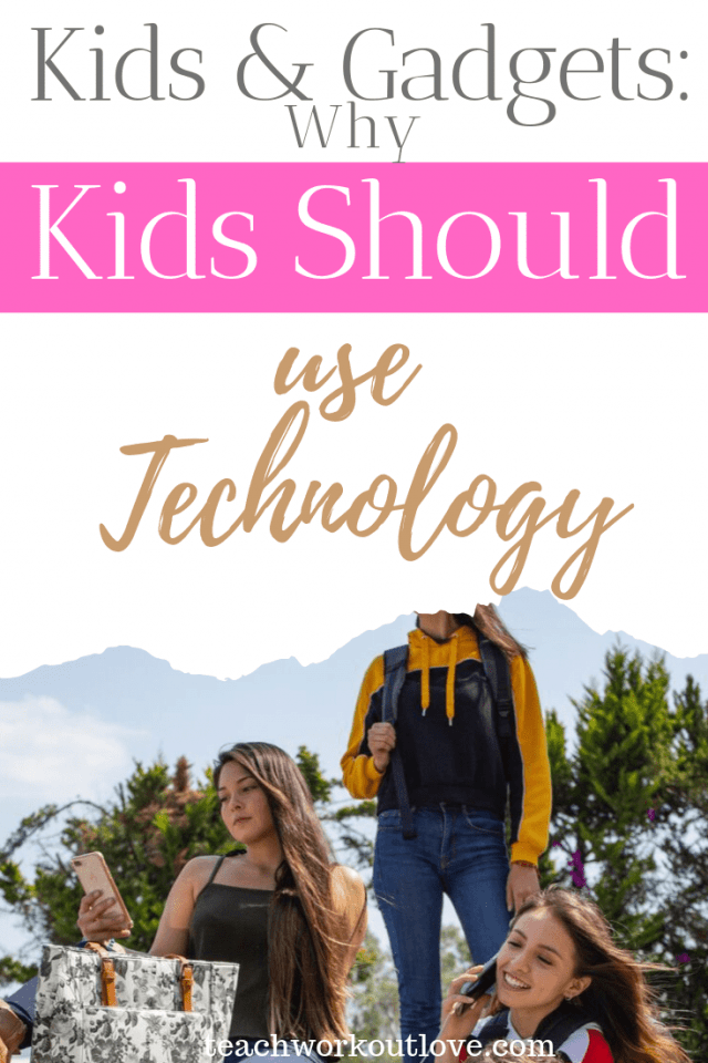 Kids and Gadgets: Why Kids Should Be Using Technology
