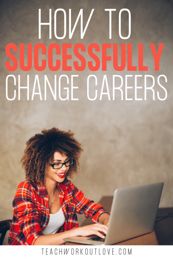 Successful Career Change: Tips for Changing Careers