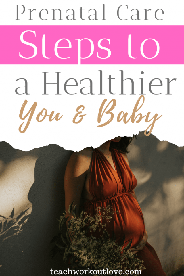 Prenatal Care: Steps to a Healthier You and Baby - TWL Working Moms