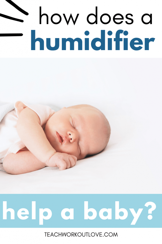 How Does a Humidifier Help a Baby? - TWL Working Moms