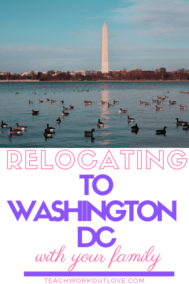 Relocating With Your Family To Washington DC - TWL Working Moms