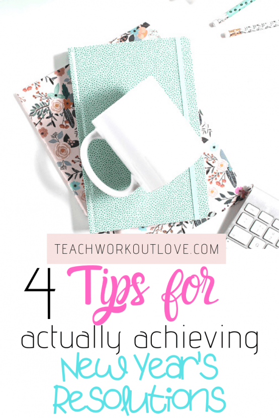 4 Tips for Actually Achieving Your New Year's Resolutions | TWL