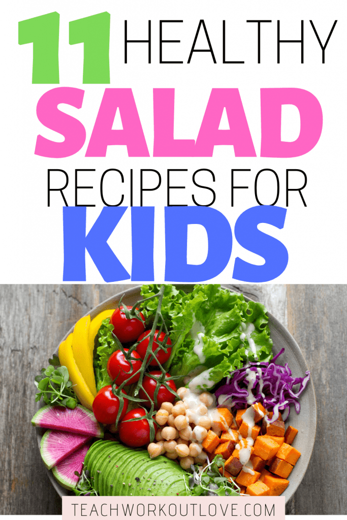 11 Healthy Salad Recipes for Kids | TWL Working Moms