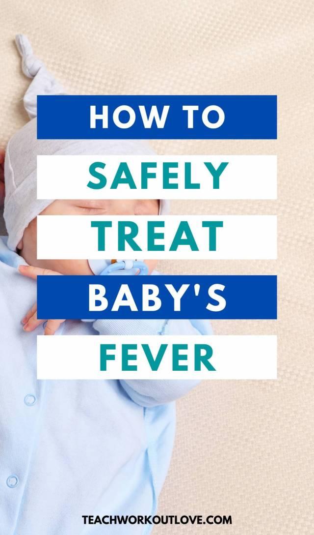 How To Safely Treat And Lower Your Baby's Fever | TWL
