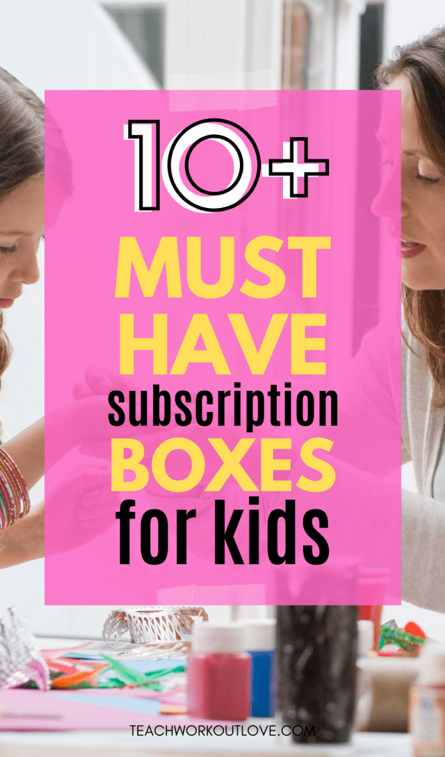10+ Must Have Subscription Boxes for Kids | TWL Working Moms