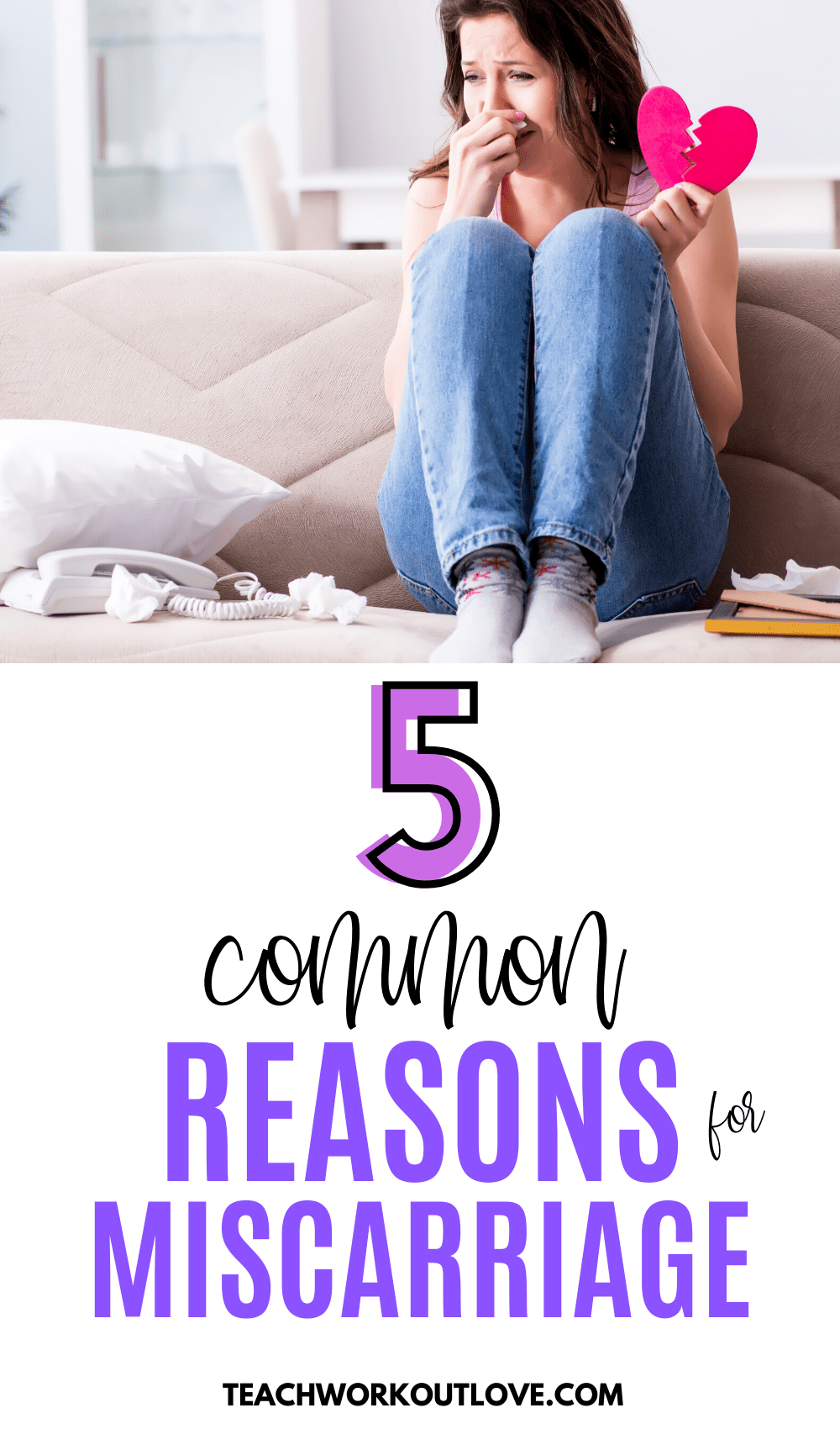 5 Common Reasons for Miscarriage | TWL Working Moms 5 Common Reasons for Miscarriage | TWL Working Moms