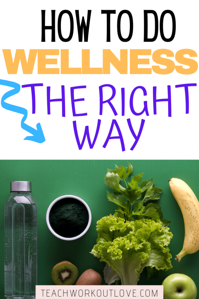 How to Do Wellness the Right Way | TWL Working Moms