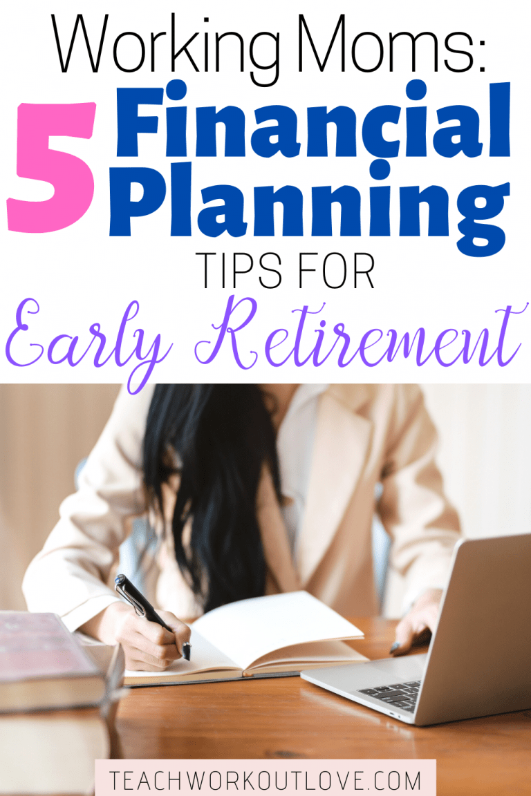 Working Moms: Financial Planning Tips for Early Retirement | TWL