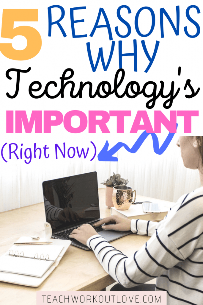 5 Reasons Why Technology is Important at Home Right Now | TWL