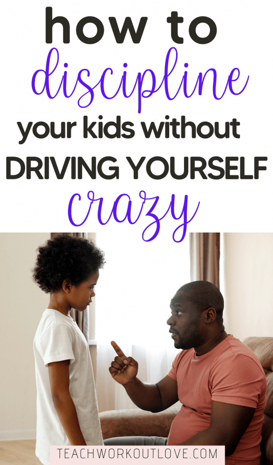 How To Discipline Your Kids Without Driving Yourself Crazy | TWL