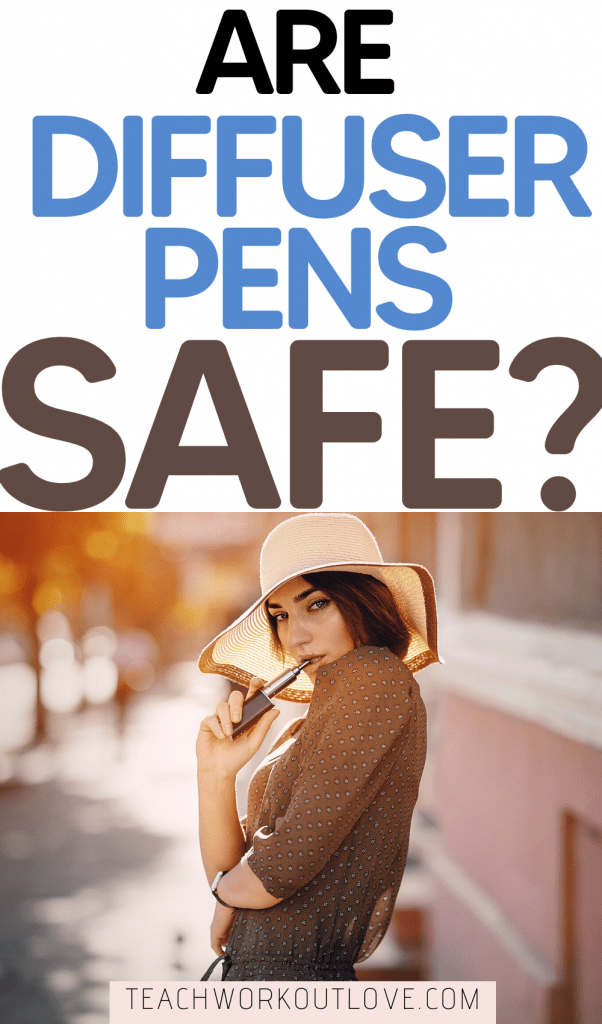Are Diffuser Pens Actually Safe For You? | TWL Working Moms