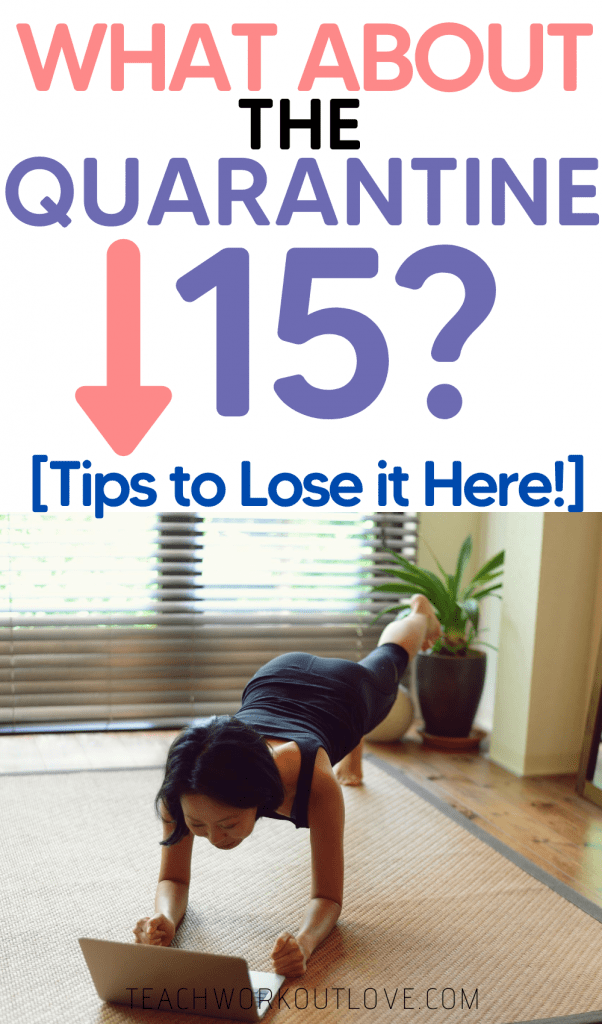 What About the Quarantine 15? - Teach.Workout.Love