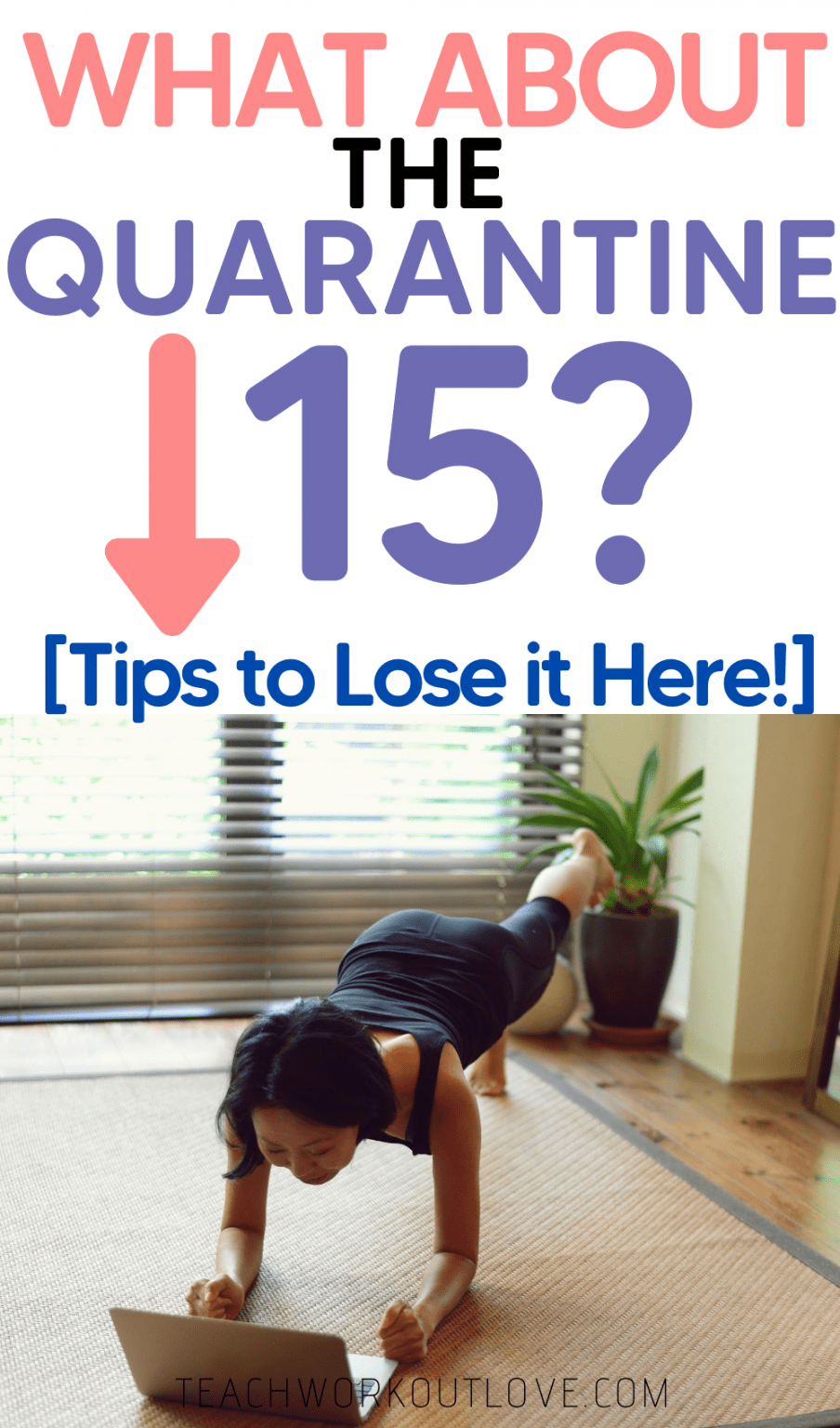 What About the Quarantine 15? - Teach.Workout.Love