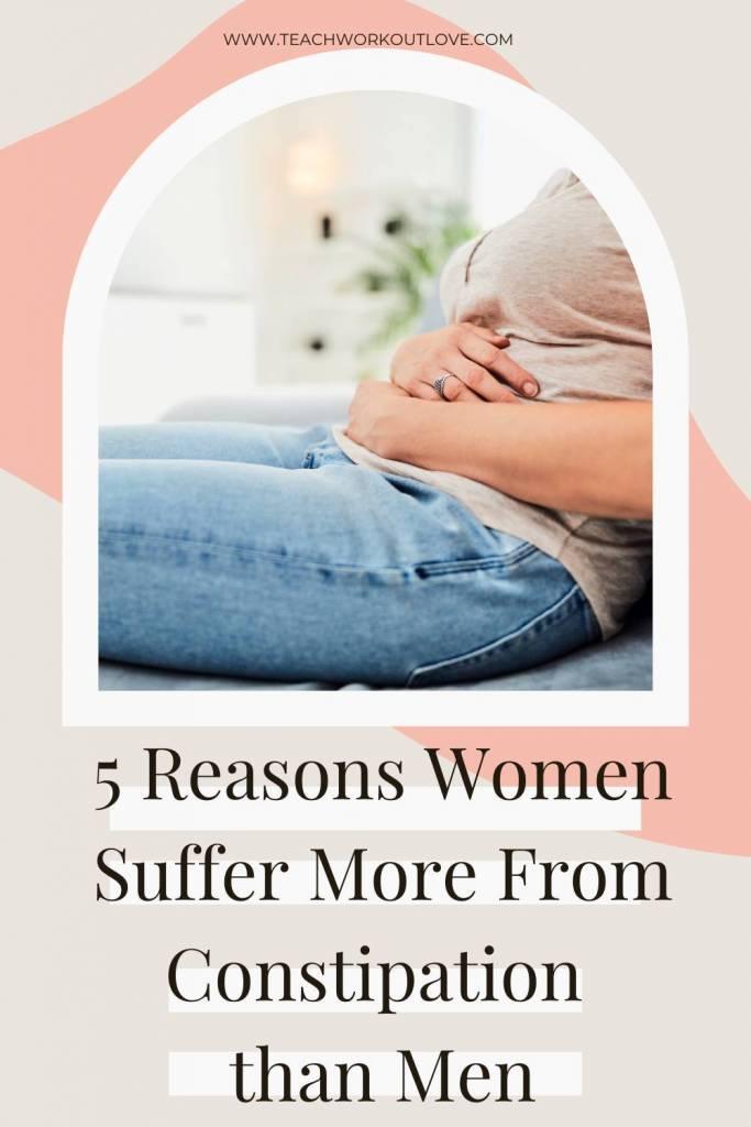 5 Reasons Women Suffer More From Constipation Than Men | TWL