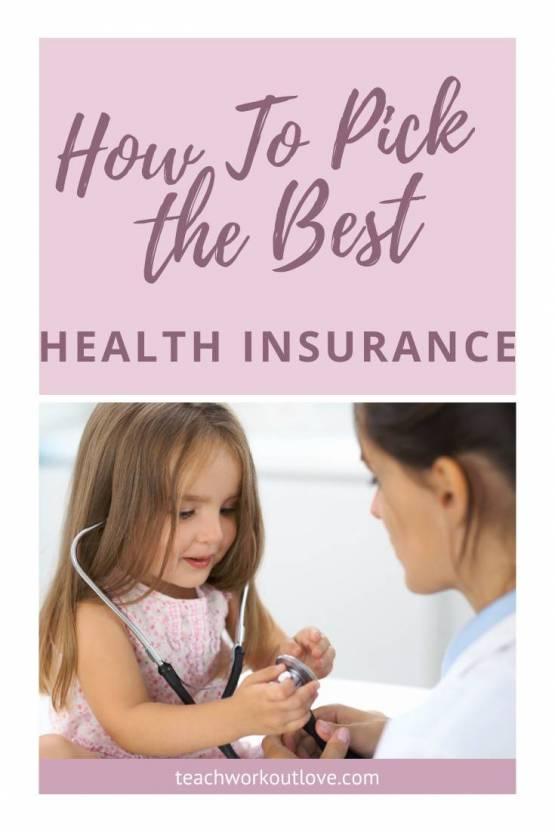 How to Pick the Best Health Insurance Plan | T.W.L
