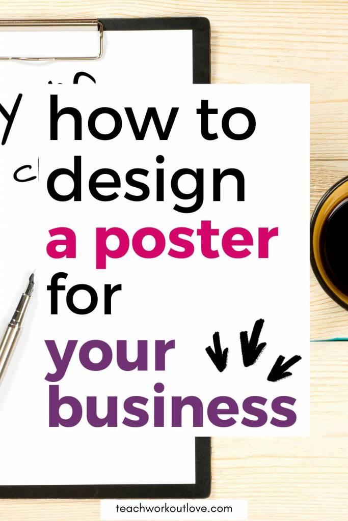 How to Design a Poster for Your Business - Teach.Workout.Love