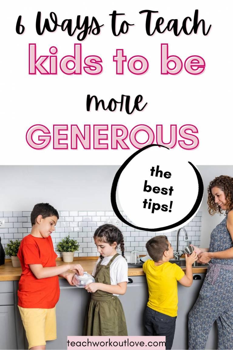 6 Ways to Encourage Your Kids to Be More Generous | TWL