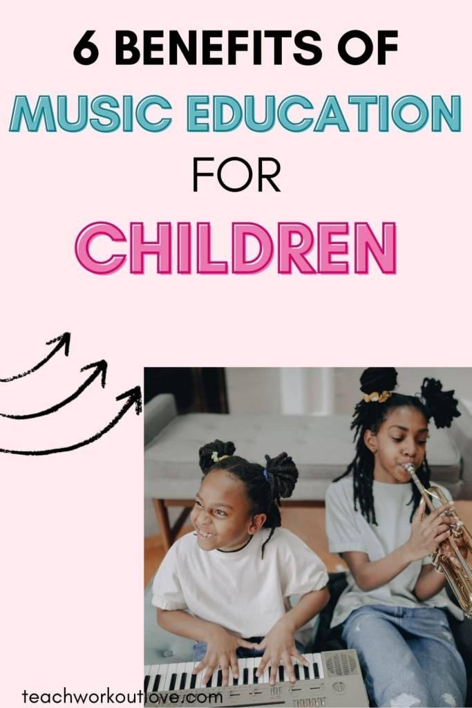 6 Benefits of Music Education For Children