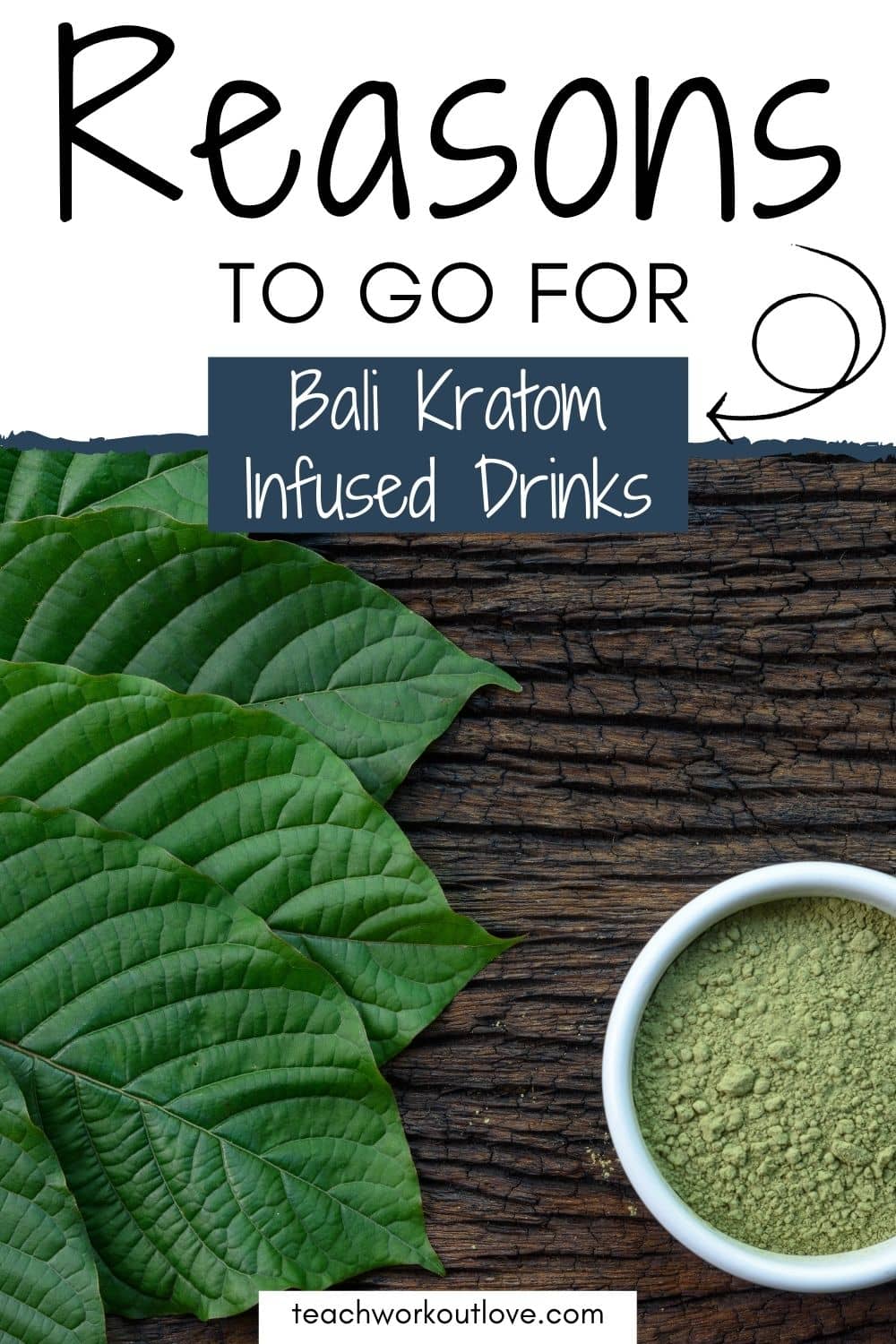 Reasons To Go For Bali Kratom Infused Drinks - Teach.Workout.Love