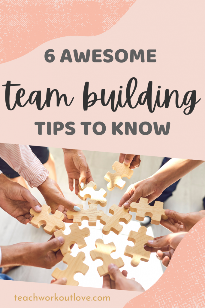 6 Team Building Tips To Be a Better Leader