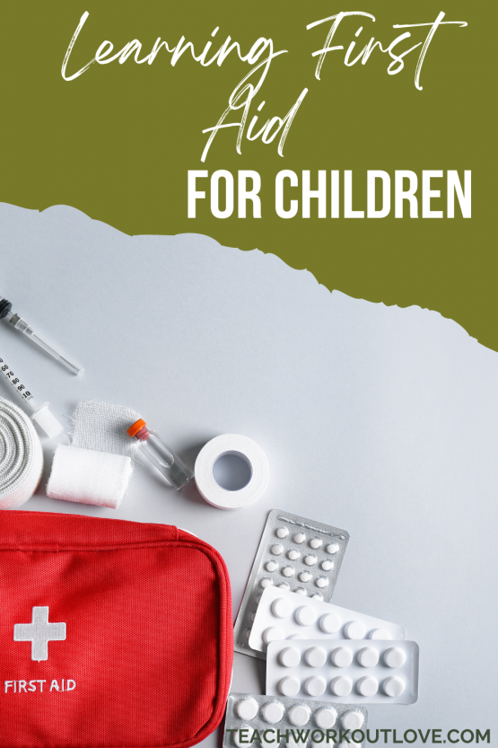 Learning First Aid for Children - Teach.Workout.Love