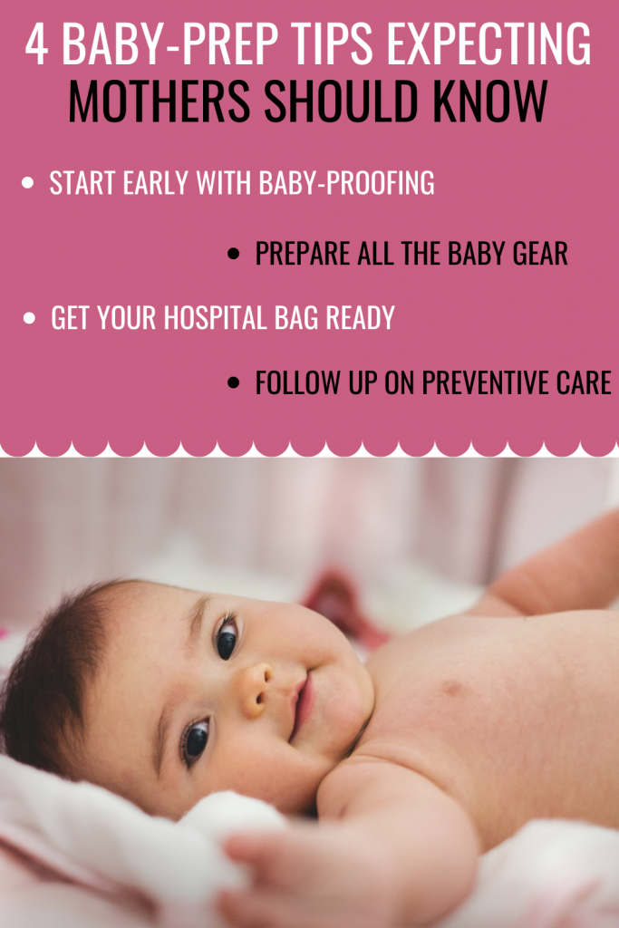 4 Baby-Prep Tips Expecting Mothers Should Know