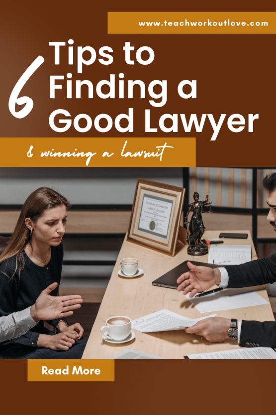 6 Tips on Finding a Good Lawyer and Winning Your Lawsuit | TWL