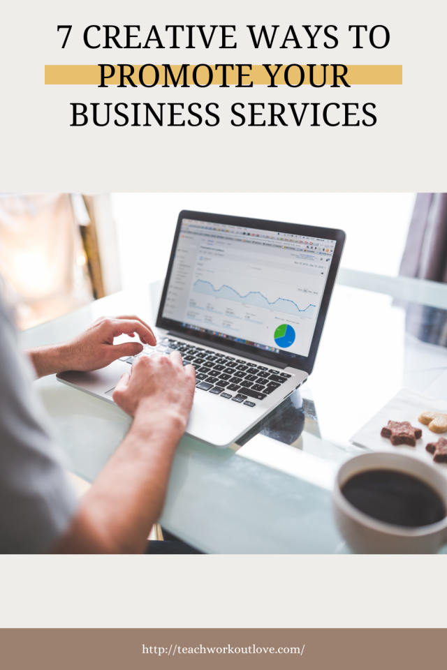 7 Creative Ways to Promote Your Business Services