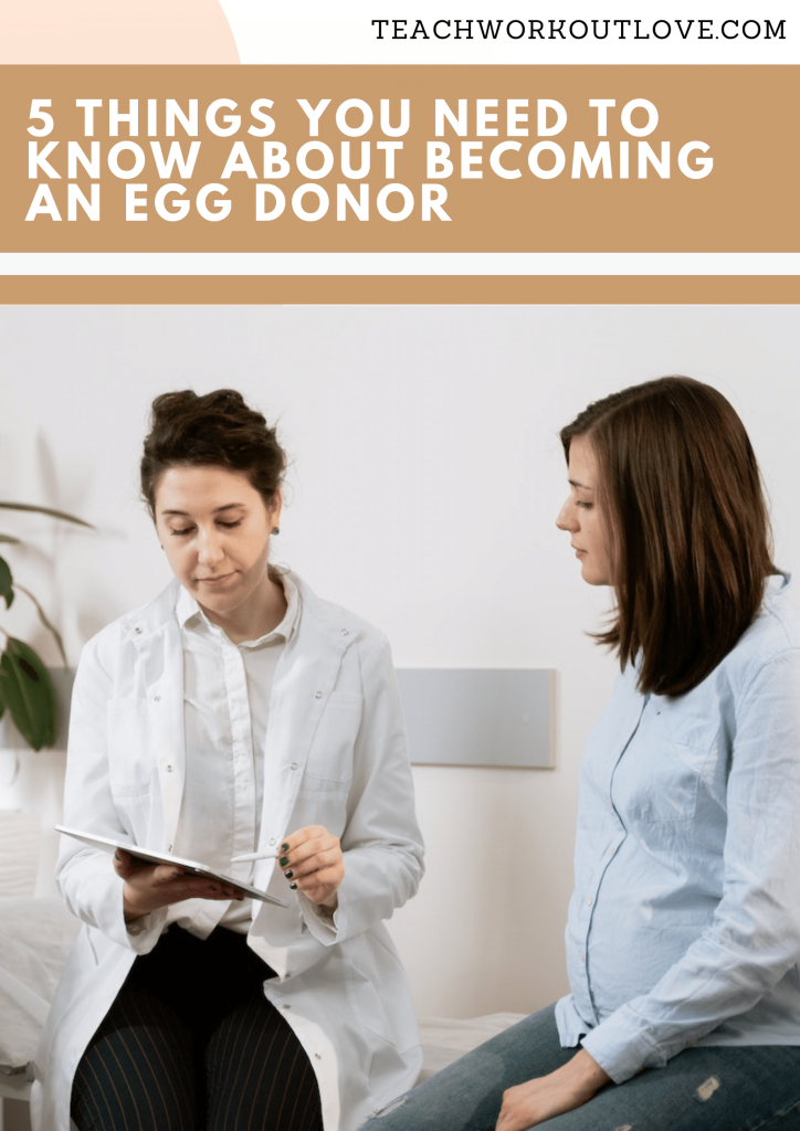 5 Things you Need to Know About Becoming an Egg Donor