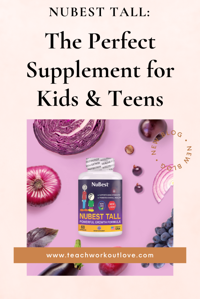 NuBest Tall: The Perfect Supplement for Kids and Teens - Teach.Workout.Love