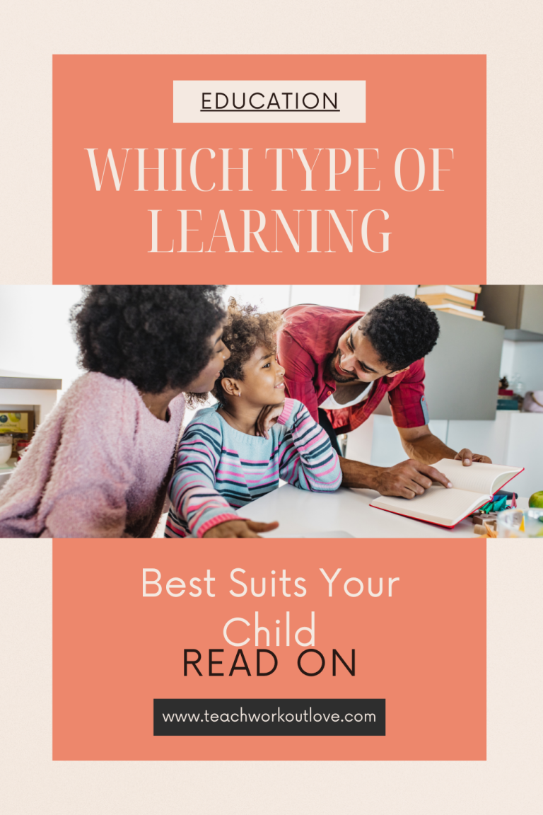 Which Type of Learning Best Suits Your Child? - Teach.Workout.Love
