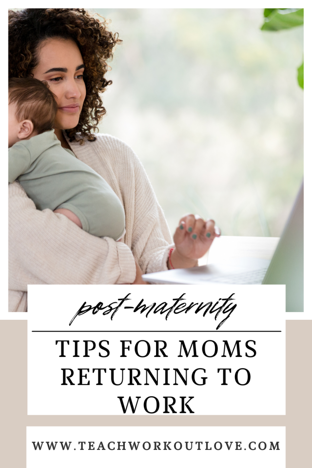 Returning to Work Post-Maternity: A Step-by-Step Guide for New Moms ...