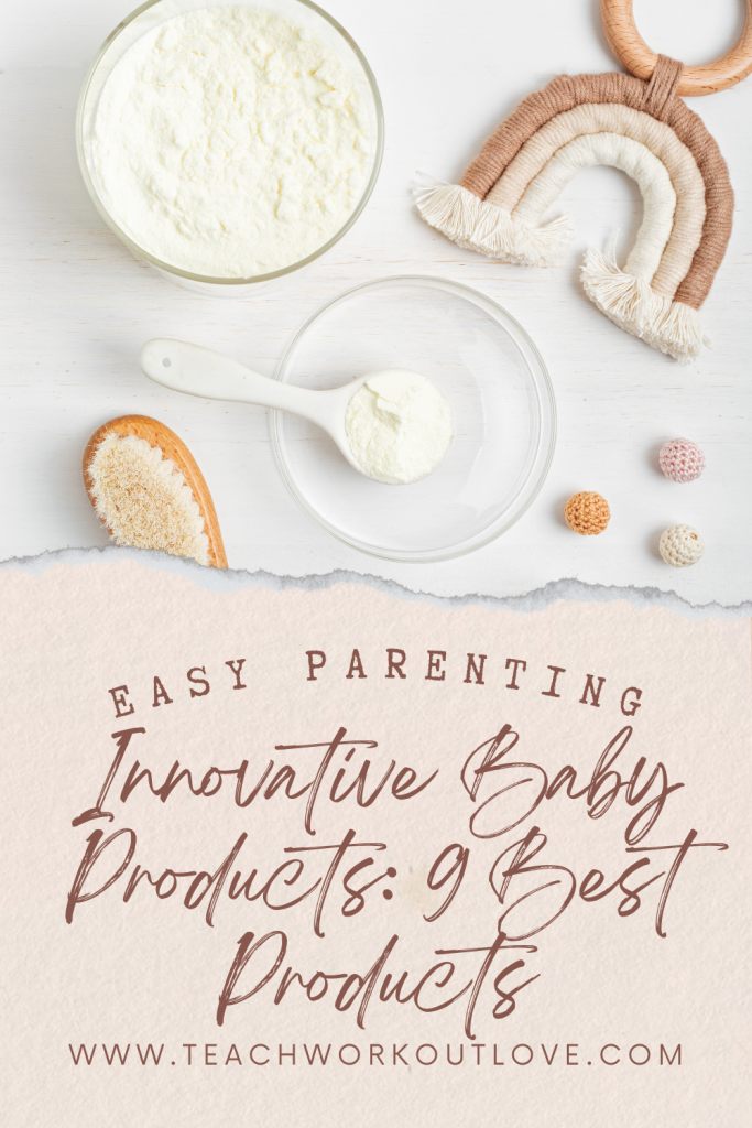 Innovative Baby Products: 9 Best Innovations for Easy Parenting