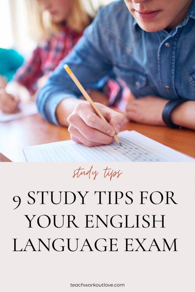 9 Study Tips for Your English Literature Exam - Teach.Workout.Love
