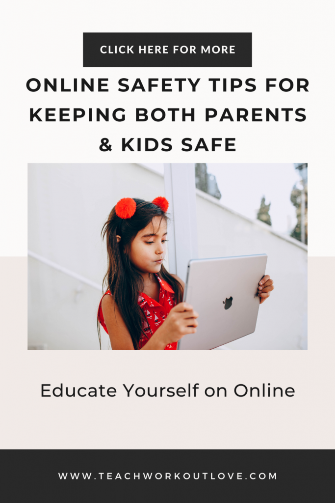 Online Safety Tips for Keeping Both Your Parents and Children Secure ...