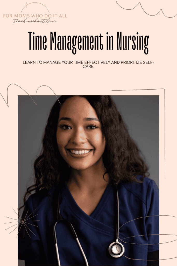 Time Management in Nursing - Tips & Skills For Nurses